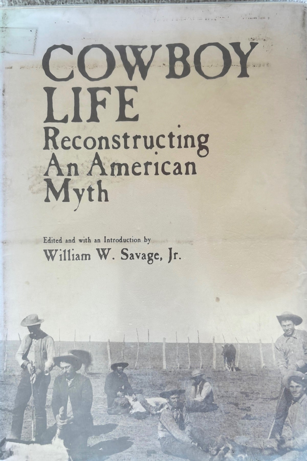 BOOKS - "Cowboy Life - reconstructing an American myth" — The Buffalo ...